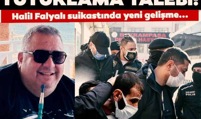 Halil Falyalı cinayetinde son dakika gelişmesi: Savcılık, Söylemez ...